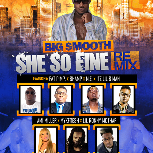Stream She So Fine (REMIX) Ft. Lil Ronny Mothaf, Fat Pimp, Mykfresh, M ...