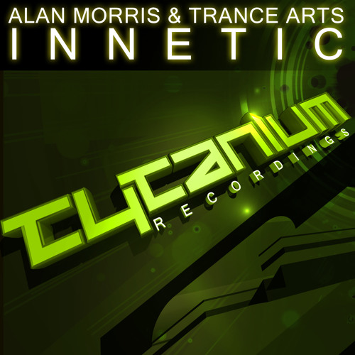 Stream Alan Morris & Trance Arts - Innetic (Original Mix) [Tytanium ...