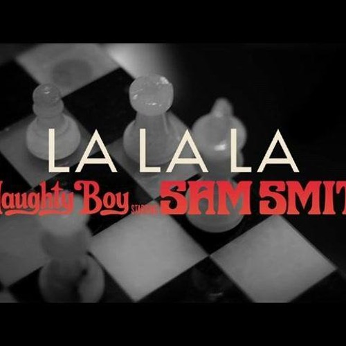 Stream Naughty Boy ft. Sam Smith - La la la (Samet Kurtuluş Remix) by ...