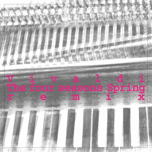 Stream ヴィヴァルディ 春 リミックス（試聴版）/ Vivaldi:The Four Seasons - Spring Remix by ...