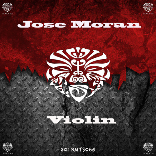 Stream Jose Moran | Listen to Jose Moran - Violin EP // Original & Cele ...