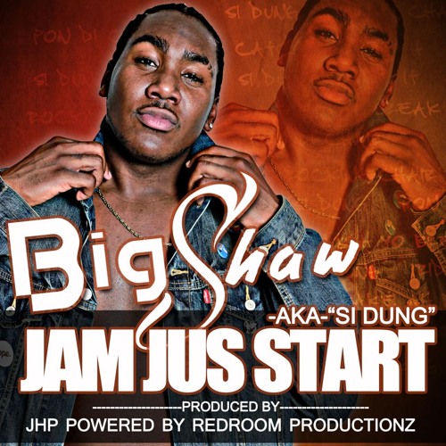 Stream Jam Just Start Official Release by Big Shaw | Listen online for ... Stream Jam Just Start Official Release by Big Shaw | Listen online for ...