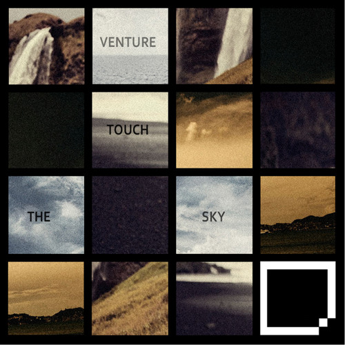 Stream SH002 - Venture - Touch The Sky E.P. [Preview] by Square Harmony ...
