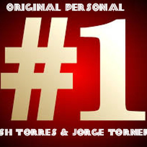 Stream Number One Original Personal mix (Josh Torres and Jorge tornero ...