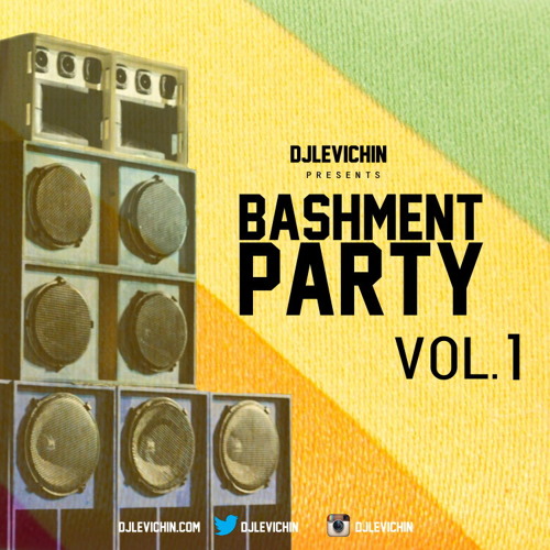 Stream BASHMENT PARTY : DANCEHALL MIX VOL.1 (CLEAN) by dj levi chin ...