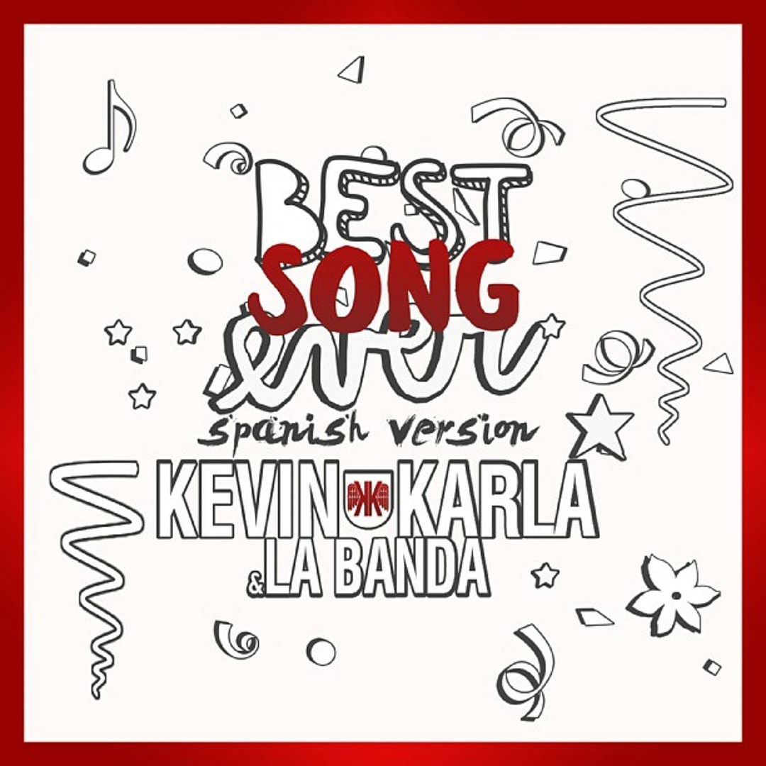 Stream Best Song Ever (spanish version) - Kevin, Karla & La Banda by ...