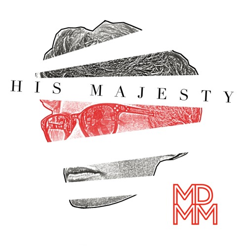 Stream His Majesty | Listen to MDMM Ep playlist online for free on ...
