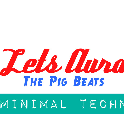 Stream Lets Aura - The Pig Beats ( Preview ) by THE PIG BEATS | Listen ...