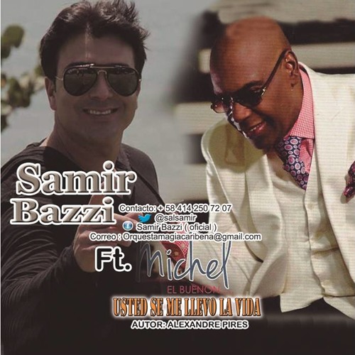 Stream Ud Se Me Llevo La Vida Samir Bazzi Y Michel El Buenon by Promo ...