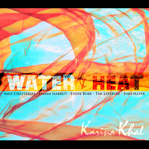 Stream Karina Khal | Listen to Water & Heat playlist online for free on ...