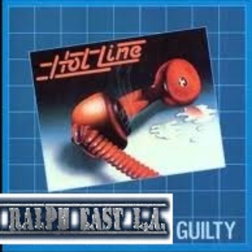 Stream DJ RALPH East L.A. Now Share Hotline Guilty '1984 by DJ RALPH ...
