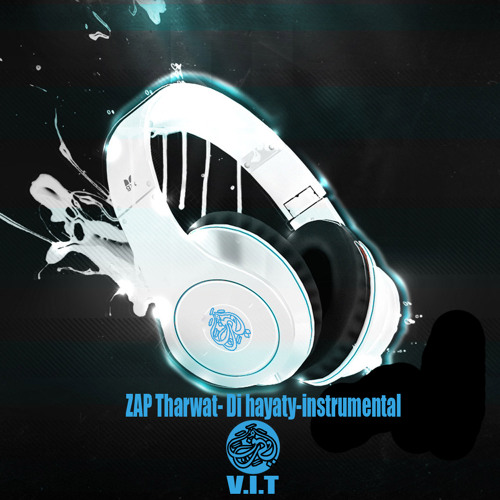 Stream ZAP Tharwat- Di 7ayaty-instrumental by VIT RAP | Listen online ...