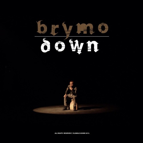 Stream BrymO - Down by TayoTv | Listen online for free on SoundCloud