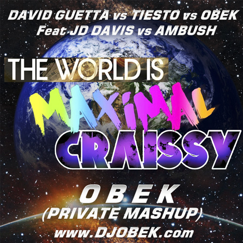 Stream David Guetta Vs Tiesto Vs OBEK ft JD Davis & Ambush - The world ...