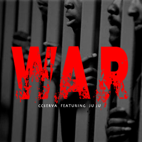 Stream War Feat. JuJu by CCSERVA ( THE EARNER ) | Listen online for ...