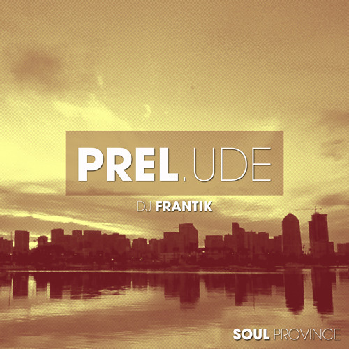 Stream DJ Frantik | Listen to DJ Frantik - Prel.ude playlist online for ...