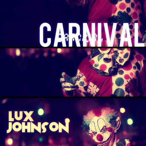 Stream Carnvial by Lux Johnson by Trap Sounds | Listen online for free ...