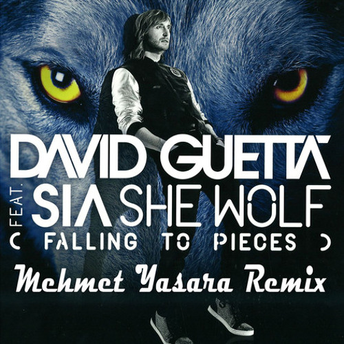 Stream David Guetta Ft. Sia - She Wolf (Mehmet Yaşara Remix) by Mehmet ...