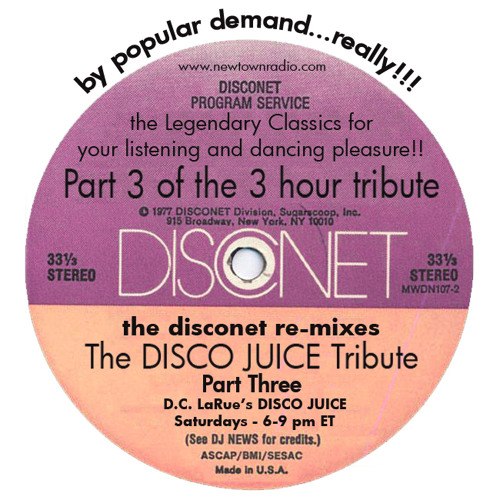 Stream D.C. LaRue's DISCO JUICE - The DISCONET REMIX TRIBUTE Program ...