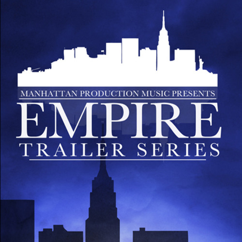 Stream Blue Island Productions | Listen to Empire Trailer Series ...
