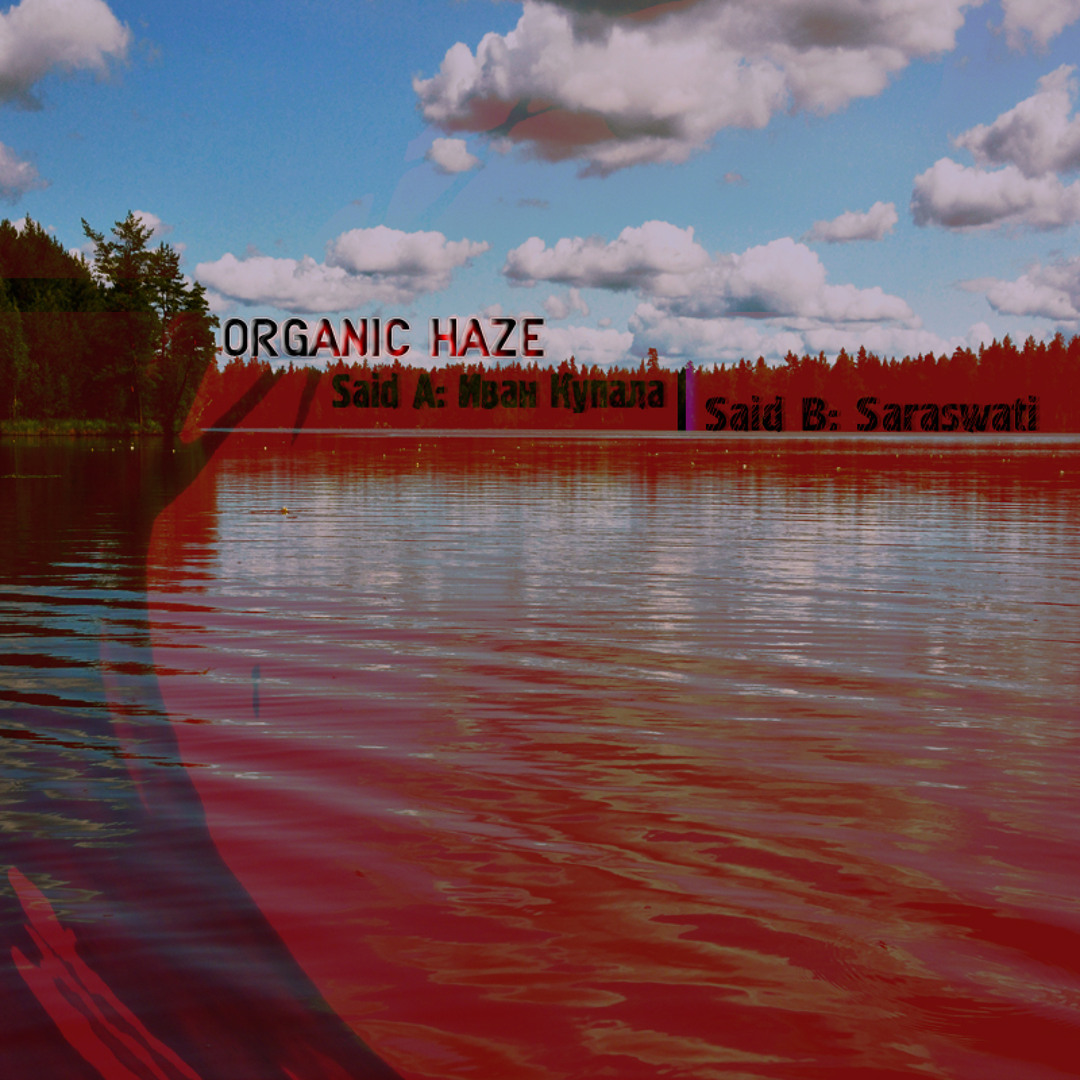 Stream Organic Haze - Saraswati by Organic Haze | Listen online for ...