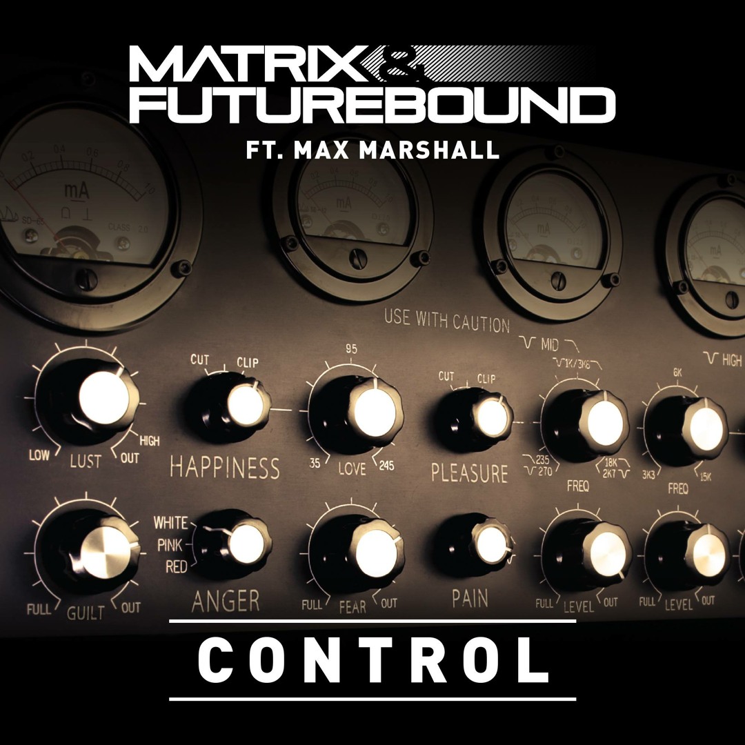 Stream Matrix & Futurebound - Control (feat. Max Marshall) by Matrix ...