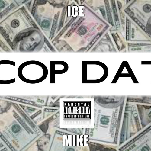 Stream Ice Mike "Cop Dat" NEW Single by Superior Nation | Listen online ...