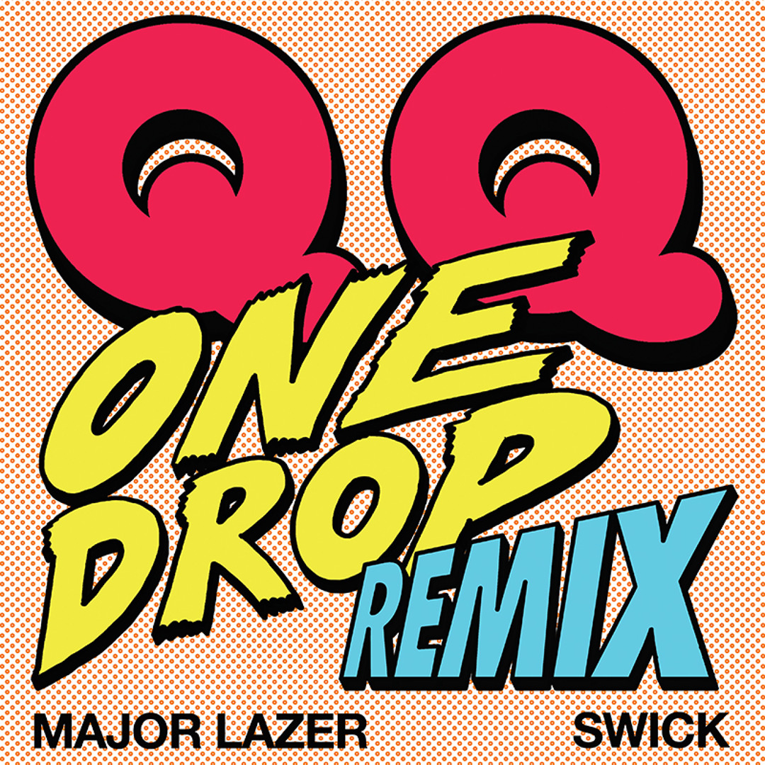 Stream QQ, Major Lazer & Swick - One Drop by Major Lazer | Listen ...