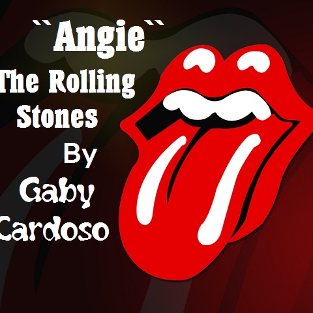 Stream Angie (The Rolling Stones By Gaby Cardoso) by Gaby Cardoso Music ...