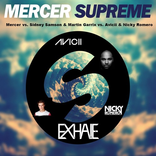 Stream Mercer vs. Sidney Samson & Martin Garrix vs. Avicii - Torrent ...