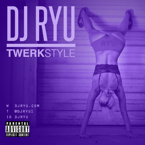 Stream DJ Ryu - Twerkstyle - Podcast #8 (Twerk Mix) (Dirty) by djryu | Listen online for free on ...