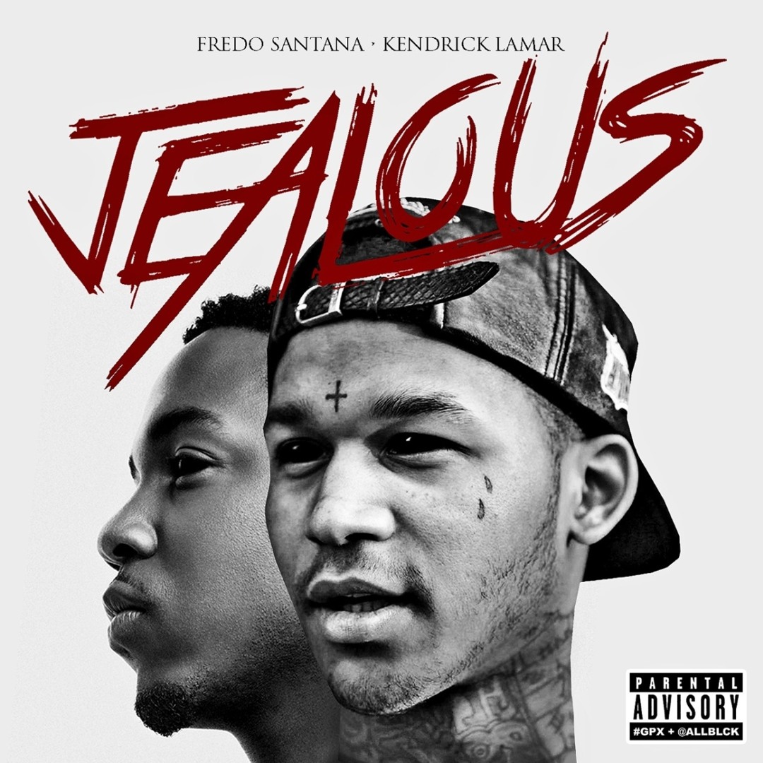 Stream FREDO SANTANA - JEALOUS (FT. KENDRICK LAMAR) by FredoSantana300 ...
