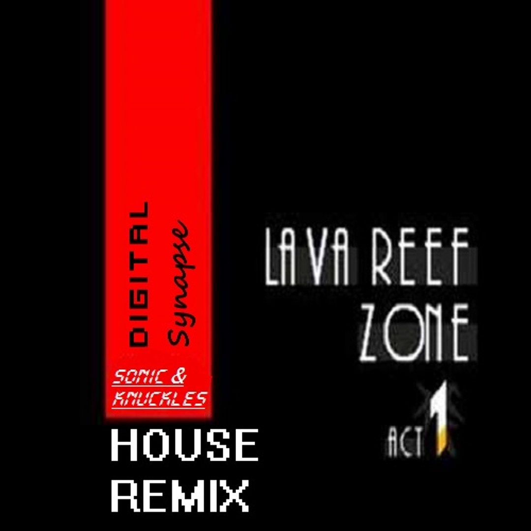 Stream Lava Reef Zone (House Remix) by Digital Synapse | Listen online ...