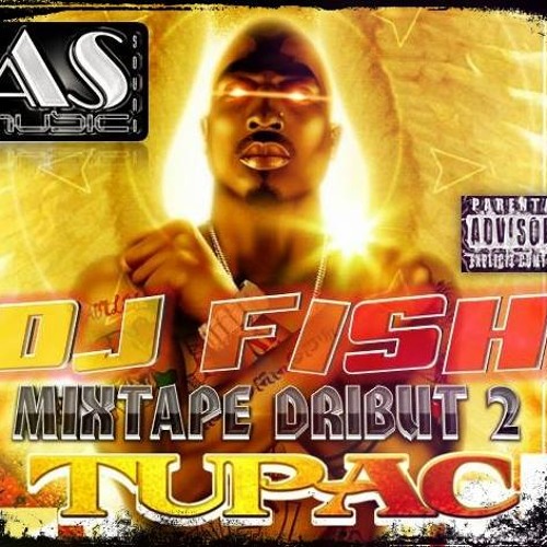Stream Dj Fish - Dribut 2 Tupac Mixtape by Fishwürzburg | Listen online ...