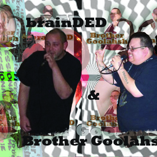 Stream Rounds w/ Us - brainDED & Brother Goolahsh ft. Sydill Poetic ...