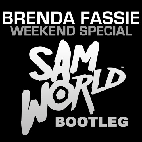 Stream Brenda Fassie - Weekend Special (Sam World 2013 Bootleg) by SAM ... Stream Brenda Fassie - Weekend Special (Sam World 2013 Bootleg) by SAM ...