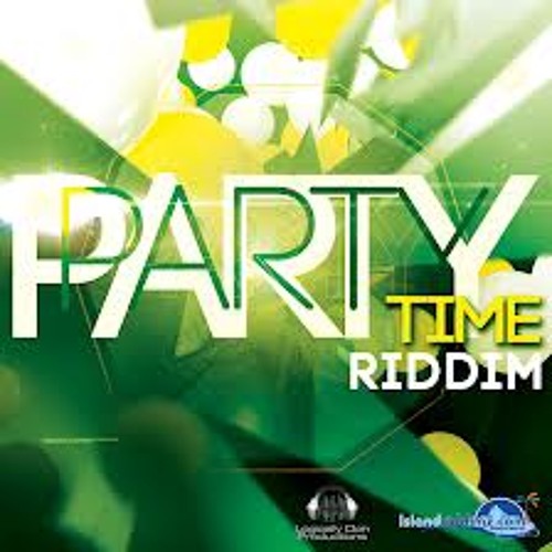 Stream Party Time Riddim Mix by Alfonso Galzarano | Listen online for ...