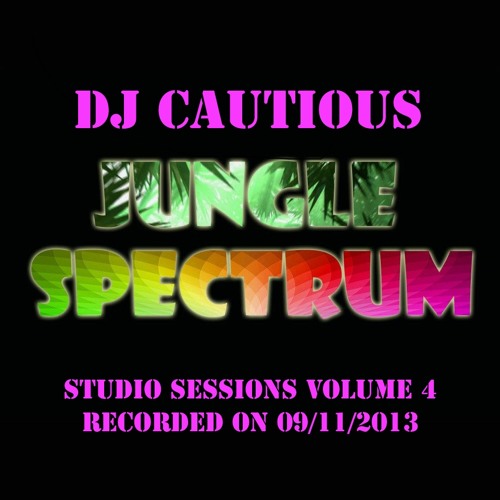 Stream DJ Cautious - Jungle Spectrum Sessions 004 - Studio Mix by DJ ...