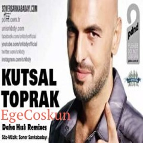 Stream Soner Sarikabadayi (Kutsal Toprak Ege Coskun Lounge MIX) by Ege ...