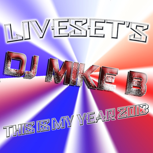 Stream Mike B | Listen to Dj Mike B Livesets 2013 playlist online for ...