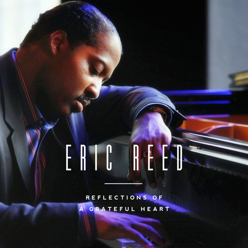 Stream WJ3Records | Listen to Eric Reed - Reflections Of A Grateful ...
