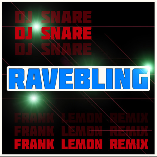 Stream DJ Snare - Ravebling (Frank Lemon Remix) by Frank Lemon | Listen ...