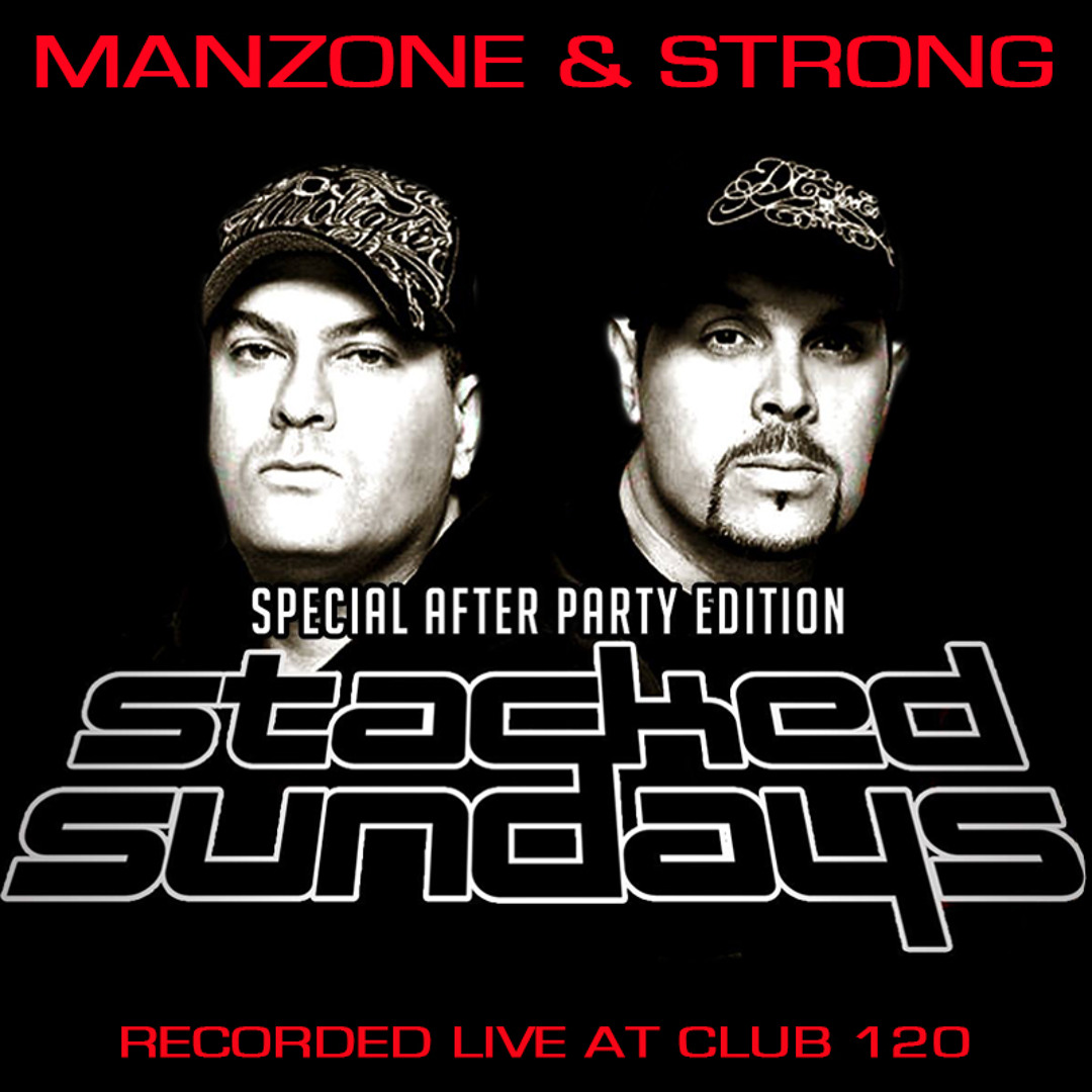 Stream Manzone & Strong Live @ Stacked Sundays (Nov 10.2013) by ...