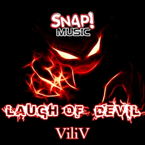 Stream ViliV - Laugh of Devil (Original Mix) by SnapMusic | Listen ...