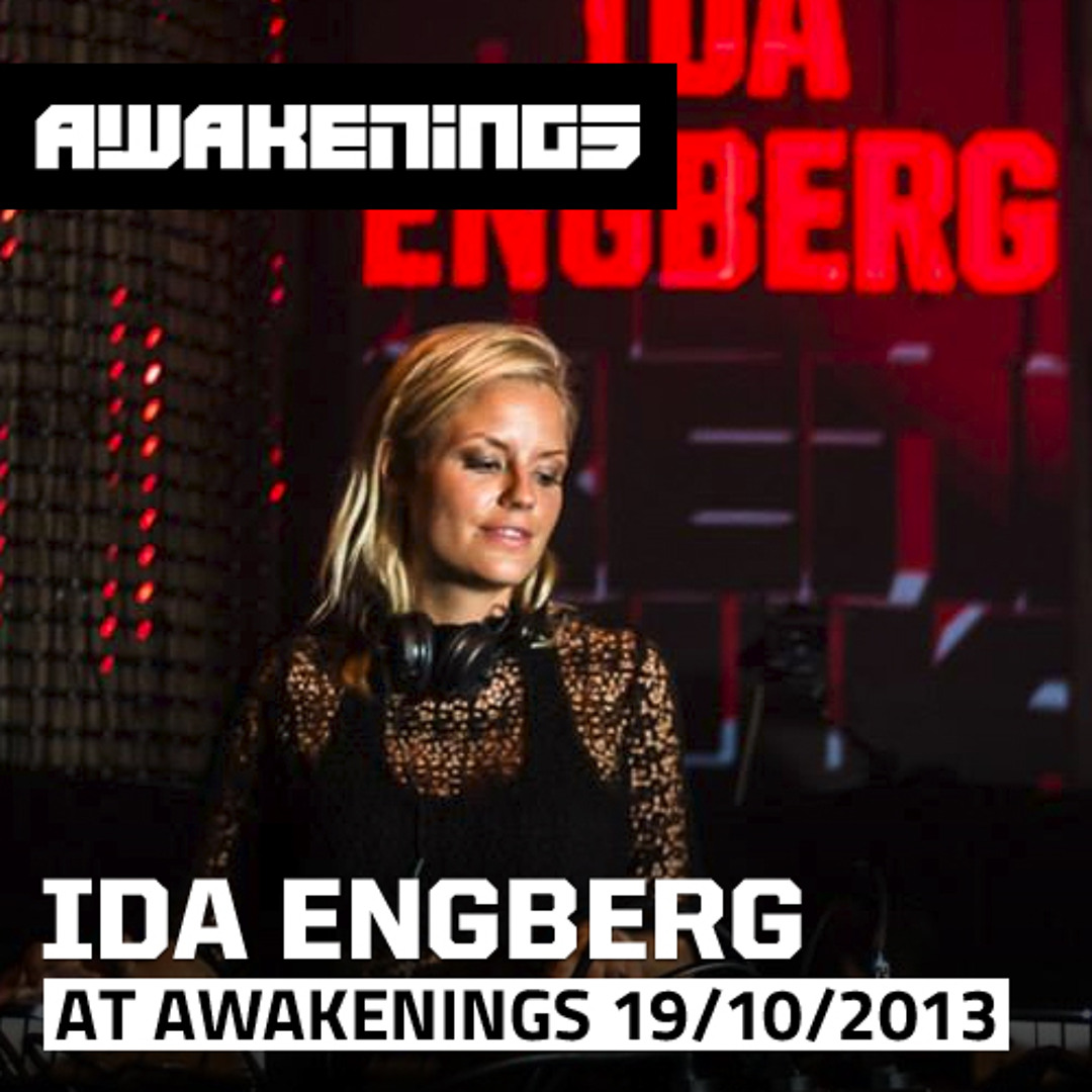 Stream Ida Engberg at Awakenings ADE 19/10/2013 by Awakenings | Listen online for free on SoundCloud