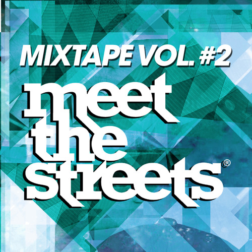 Stream Meet The Streets Mixtape Vol. #2 by MeetTheStreets | Listen ...