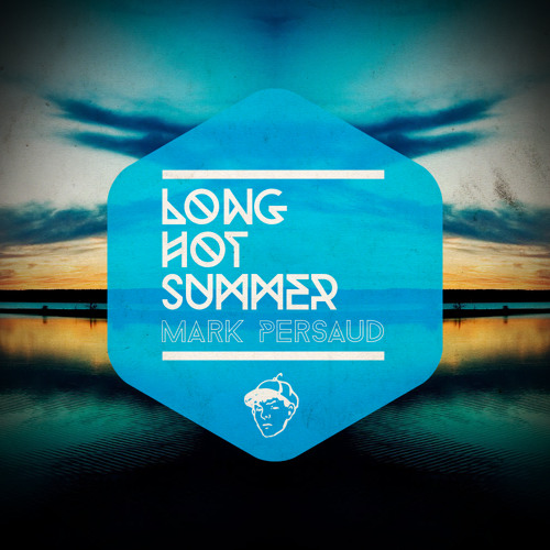 Stream COR Long Hot Summer Series: Mark Persaud (Mastered) by ...