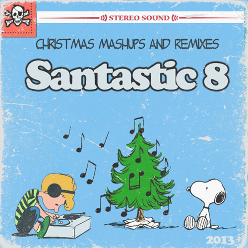 Stream Santastic 8 | Listen to Santastic 8: Holiday Mashups (2013 ...