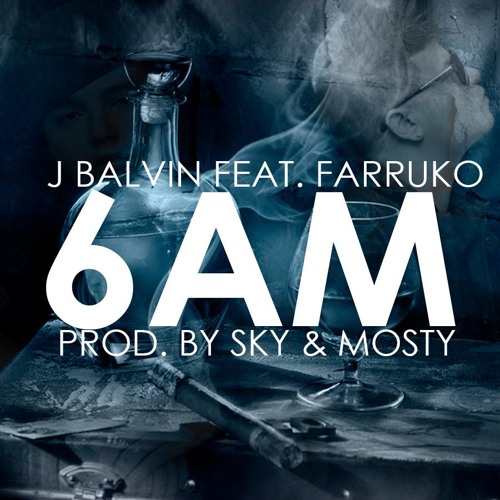 Stream 6 AM Extended Remix J Balvin Feat Farruko Prod. By Dj Czar by Dj ...