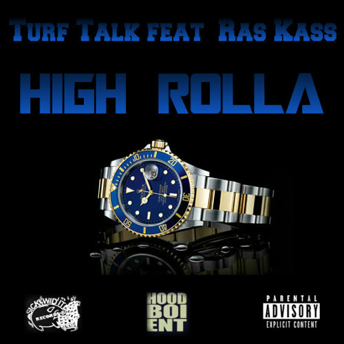 Stream Turf Talk Feat Ras Kass - High Rolla by Turf Talk | Listen ... Stream Turf Talk Feat Ras Kass - High Rolla by Turf Talk | Listen ...